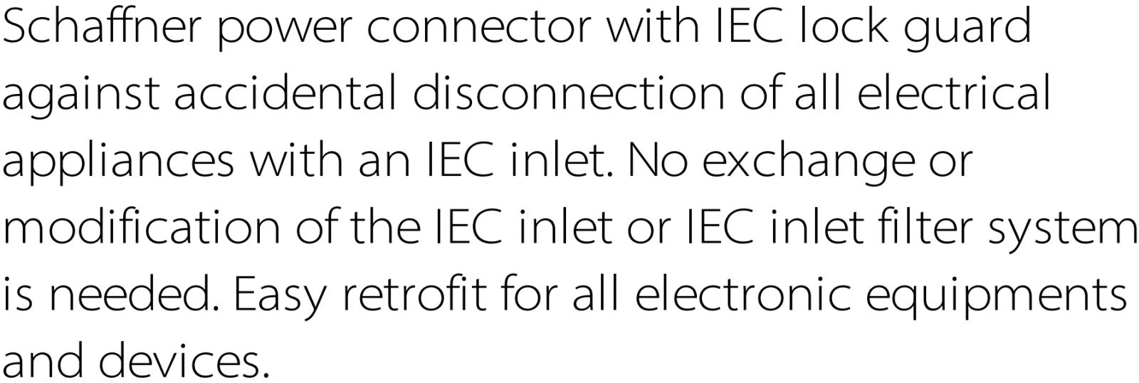 SCHAFFNER IEC C13 REWIREABLE CONNECTOR WITH LOCKING SYSTEM קונקטורים ...