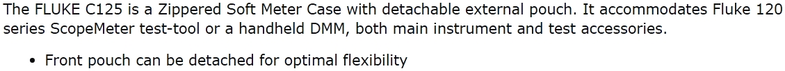 FLUKE C125 SOFT CARRYING CASE ציוד בדיקה ומכשירי מדידה סידרה : 36005